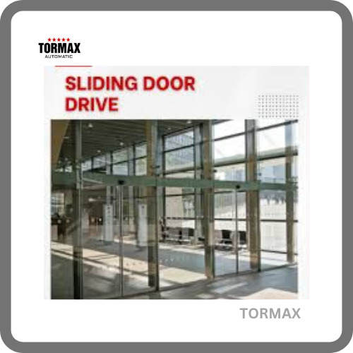 AUTOMATIC SLIDING DOOR - Tormax